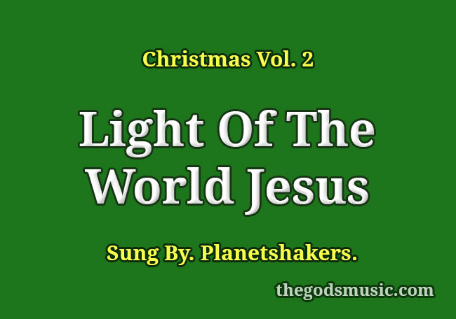 Light Of The World Jesus Song Lyrics