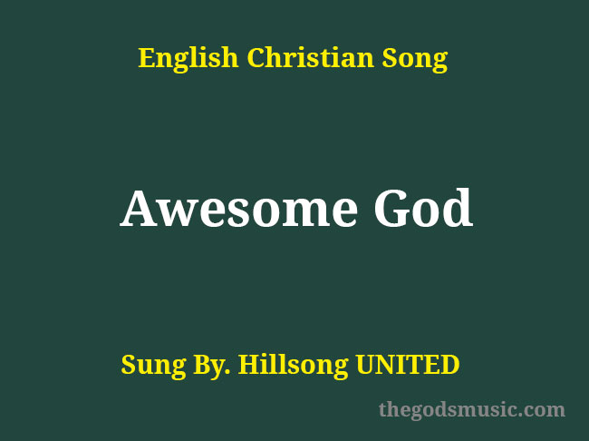 Awesome God Song Lyrics