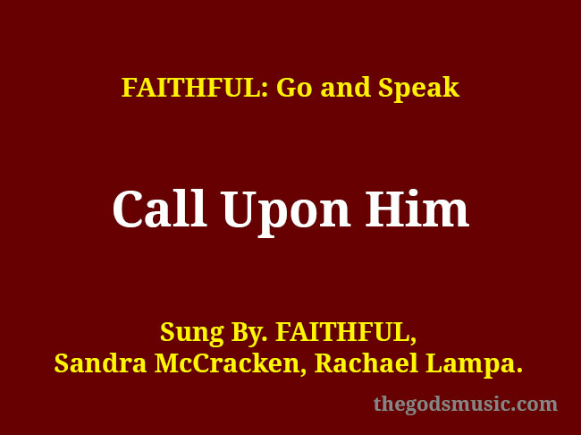 Call Upon Him Song Lyrics