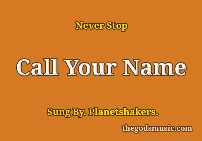 Call Your Name Song Lyrics