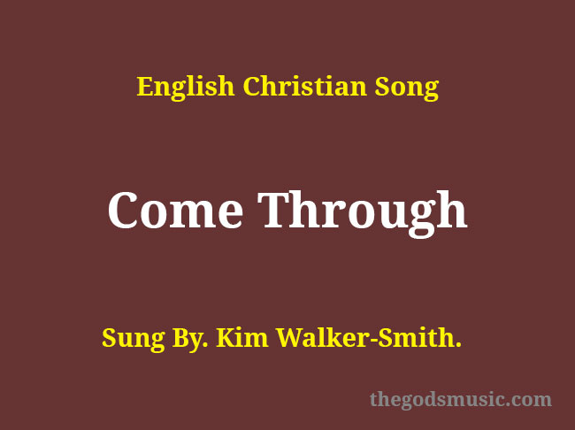 Come Through Song Lyrics