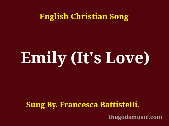 Emily (It’s Love) Song Lyrics