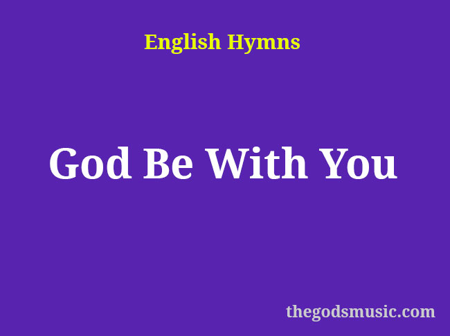 God Be With You Christian Song Lyrics
