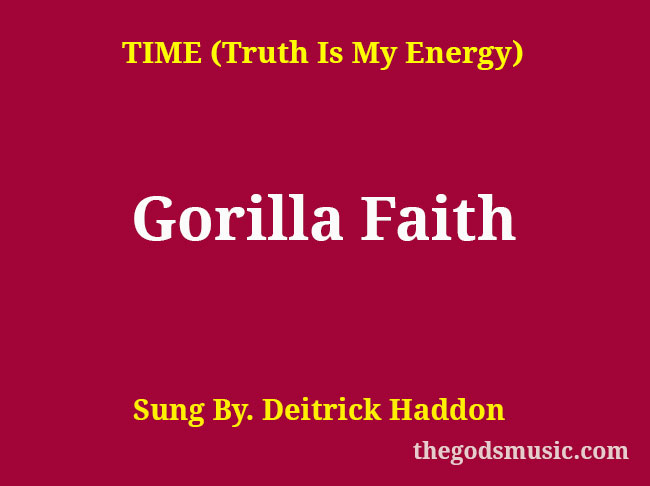 Gorilla Faith Song Lyrics
