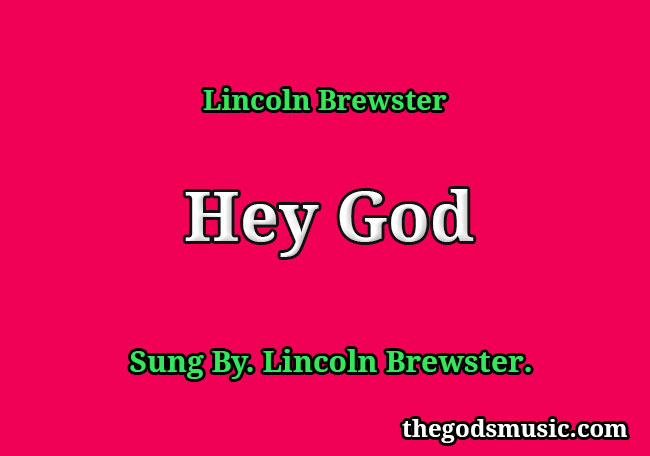 Hey God Song Lyrics
