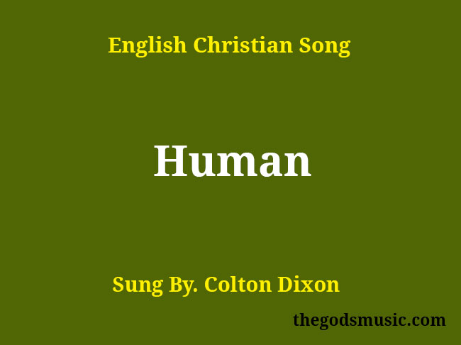 Human Song Lyrics