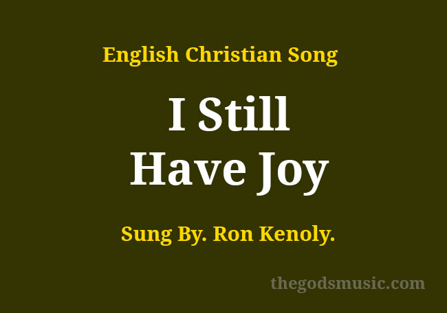 I Still Have Joy Song Lyrics