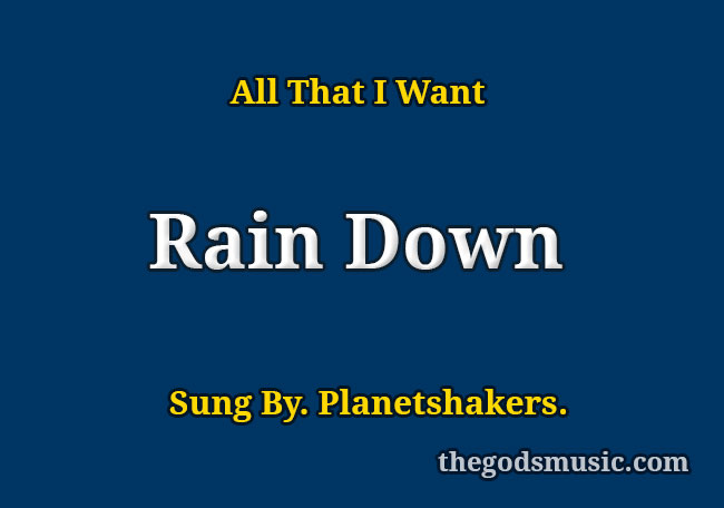 Rain Down Song Lyrics