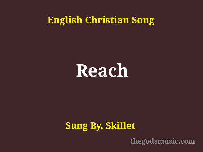 Reach Song Lyrics