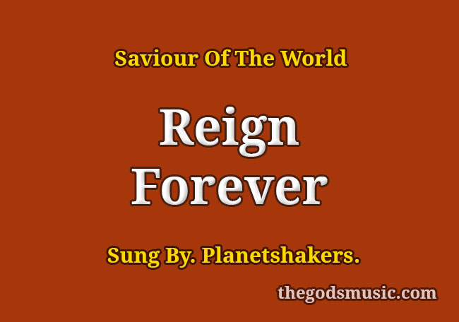 Reign Forever Song Lyrics