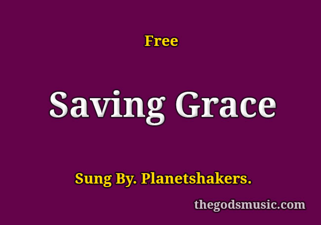 Saving Grace Song Lyrics