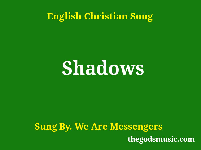 Shadows Song Lyrics