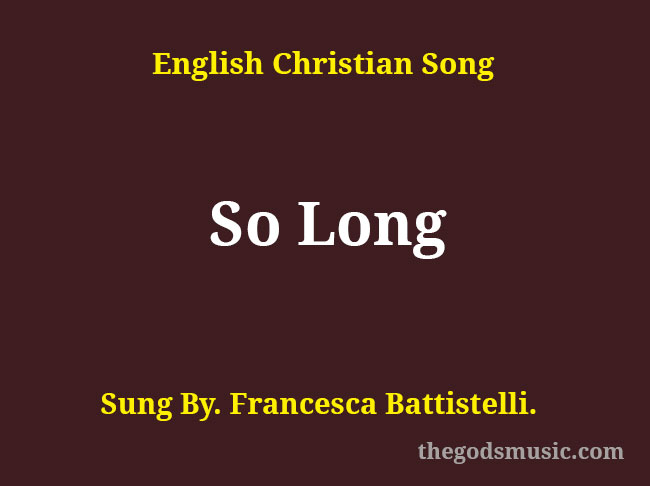 So Long Song Lyrics