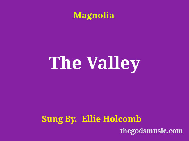 The Valley Song Lyrics