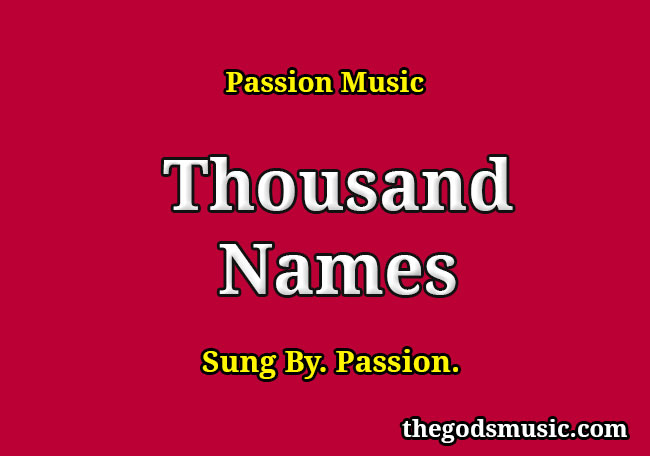 Thousand Names Christian Song Lyrics