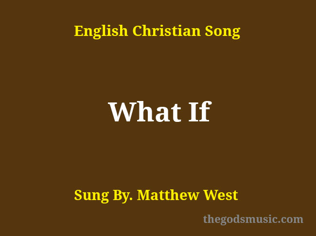 What If Song Lyrics