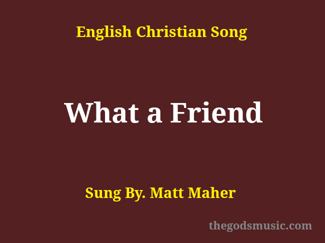 What a Friend Song Lyrics