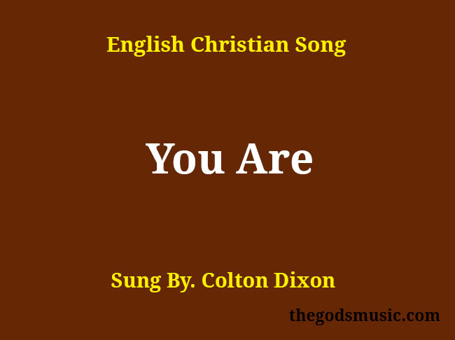 You Are Song Lyrics