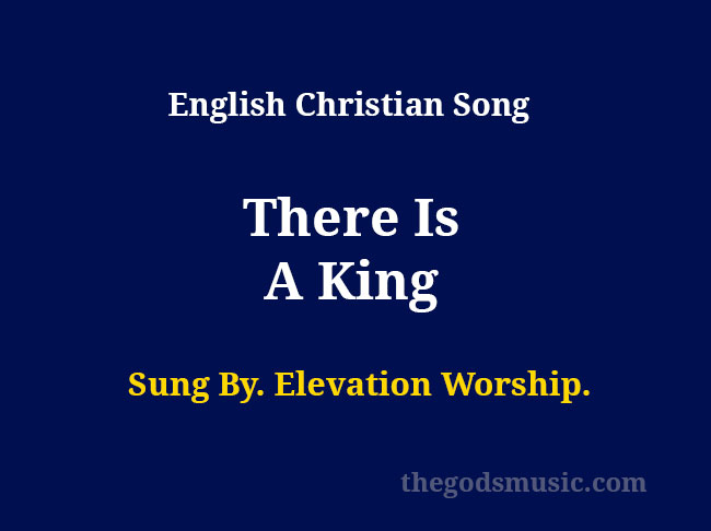 There Is A King Song Lyrics