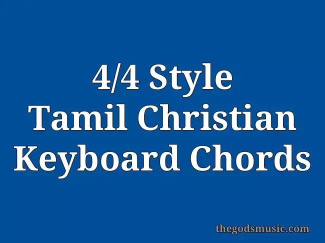 4/4 Style Tamil Christian Keyboard Chords