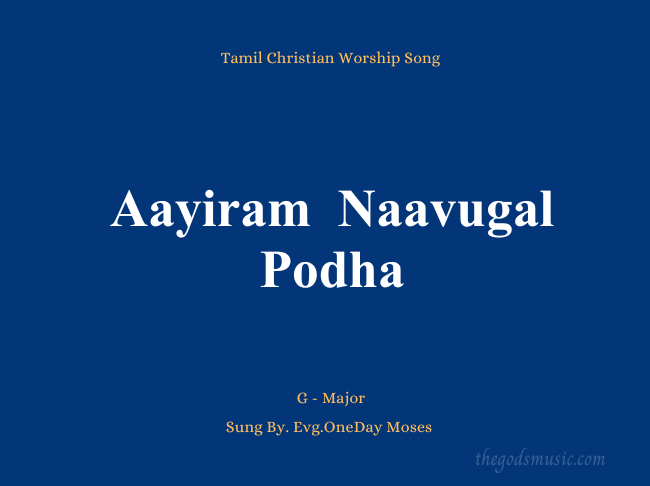 Aayiram Naavugal Podha – Evg.OneDay Moses Keyboard Chords