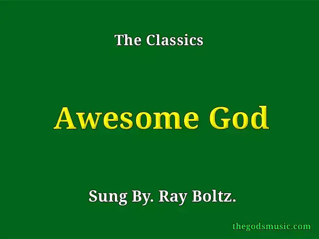 Awesome God Christian Song Lyrics