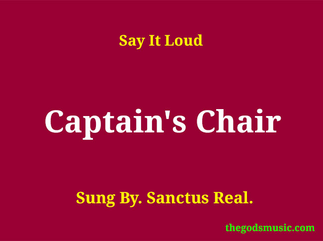 Captain’s Chair Christian Song Lyrics