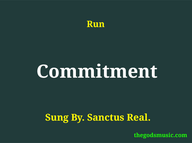 Commitment Christian Song Lyrics