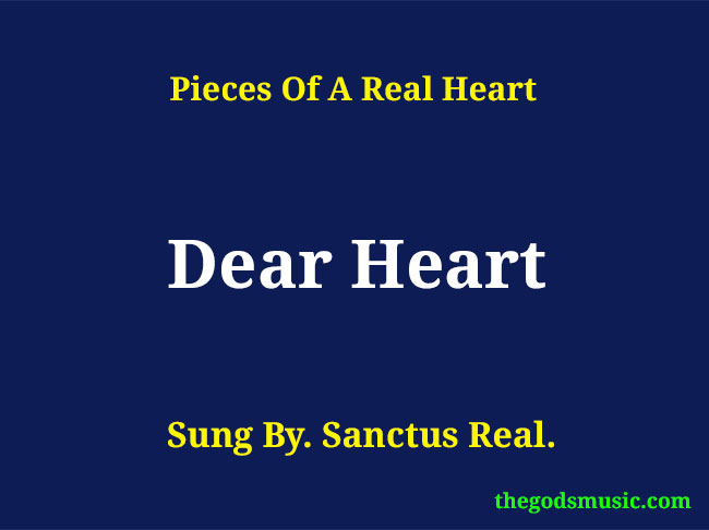 Dear Heart Christian Song Lyrics