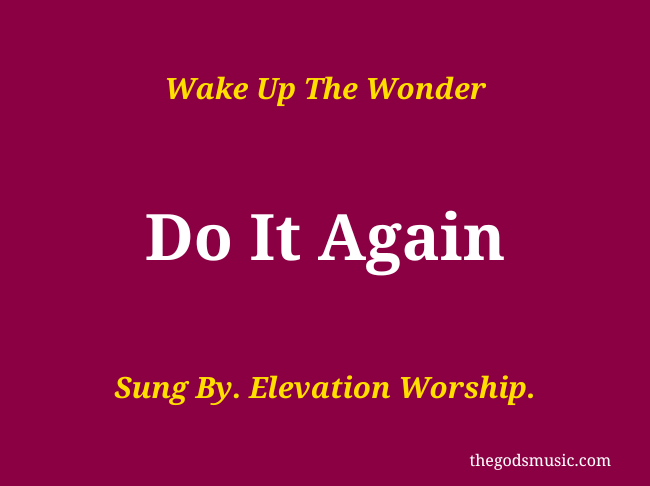 Do It Again Christian Song Lyrics 5401