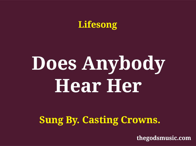 Does Anybody Hear Her Christian Song Lyrics