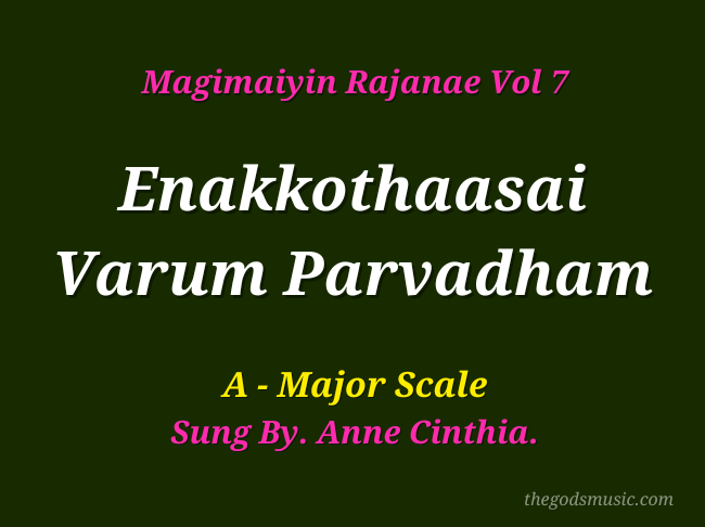Enakkothaasai Varum Parvadham Keyboard Chords