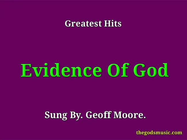 Evidence Of God Christian Song Lyrics