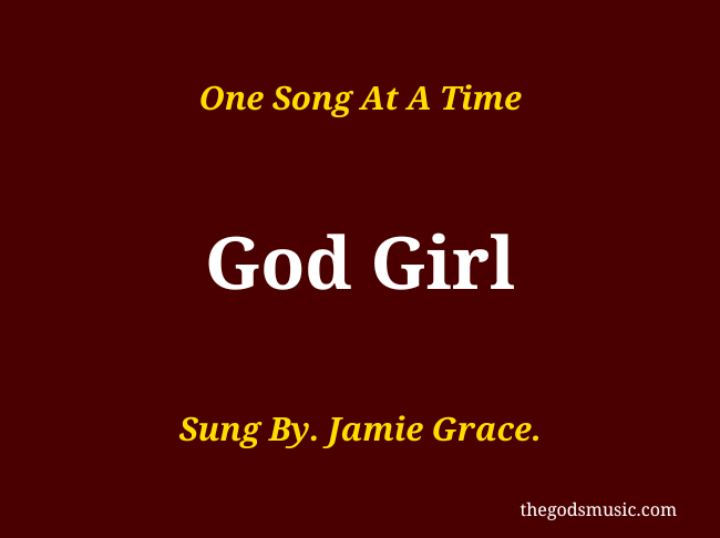 God Girl Christian Song Lyrics