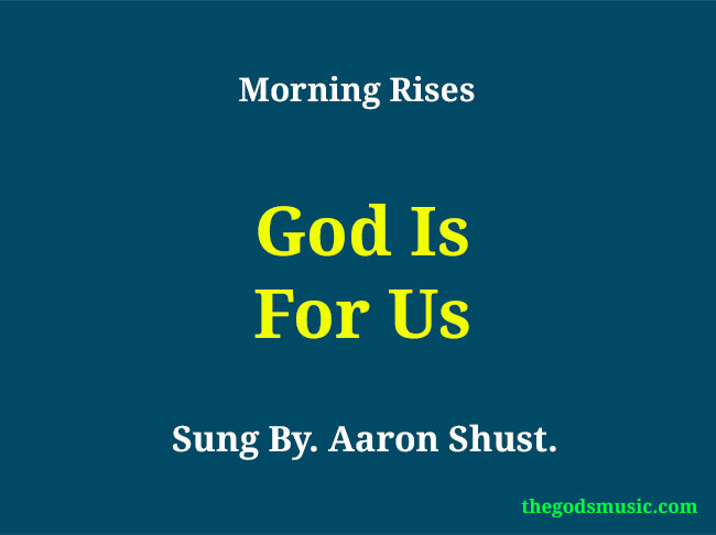 God Is For Us Christian Song Lyrics