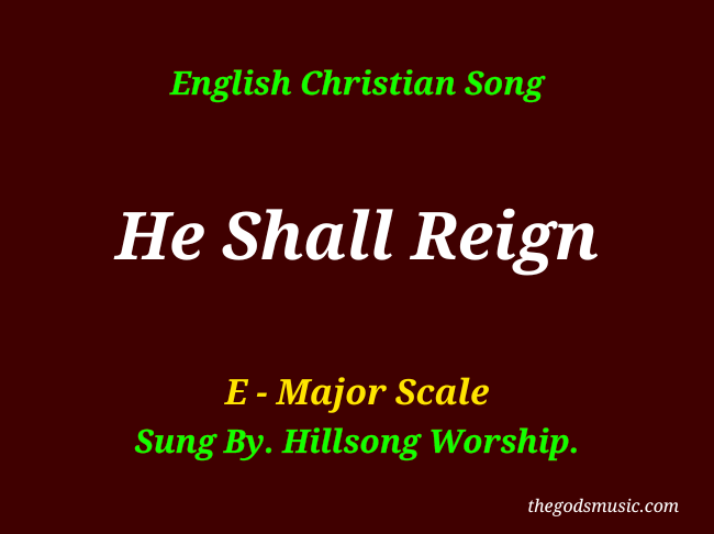 He Shall Reign Keyboard Chords