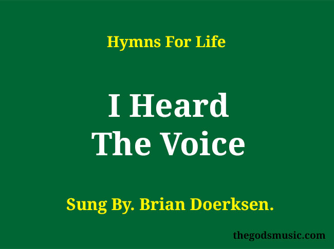I Heard The Voice Christian Song Lyrics