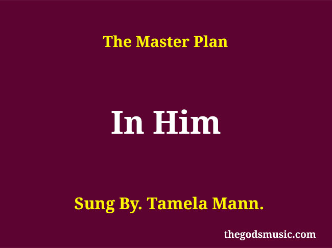 In Him Christian Song Lyrics