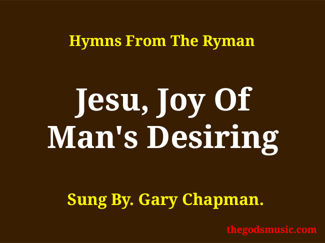 Jesu, Joy of Man’s Desiring Christian Song Lyrics