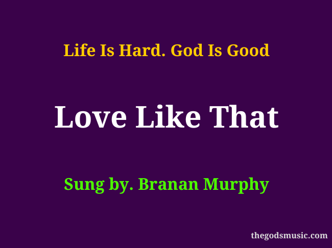 Love Like That Christian Song Lyrics