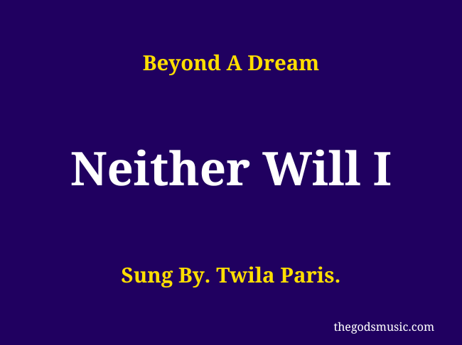 Neither Will I Christian Song Lyrics