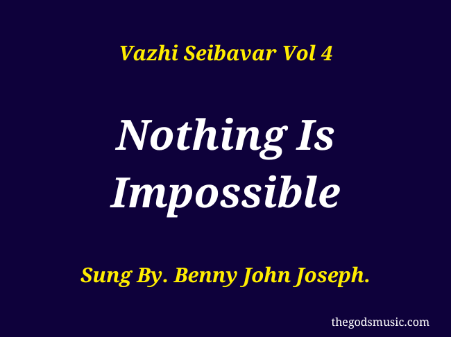 Nothing Is Impossible Song Lyrics