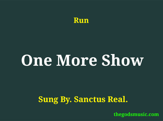 One More Show Christian Song Lyrics