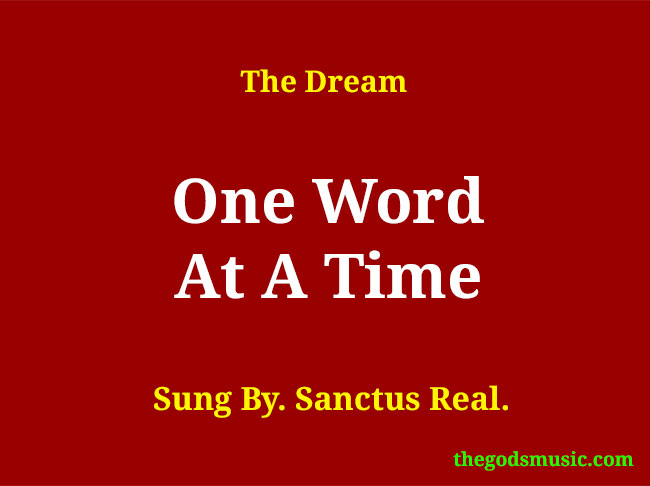 One Word At A Time Christian Song Lyrics