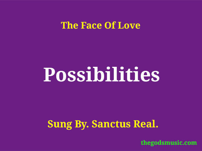 Possibilities Christian Song Lyrics