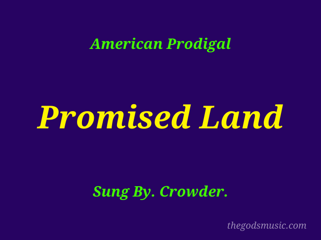 Promised Land Christian Song Lyrics