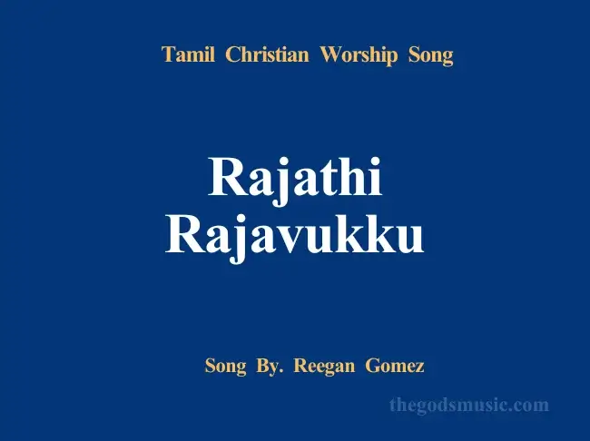 Rajathi Rajavukku – Reegan Gomez Song Lyrics