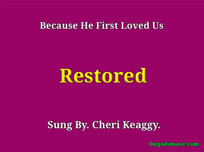 Restored Christian Song Lyrics