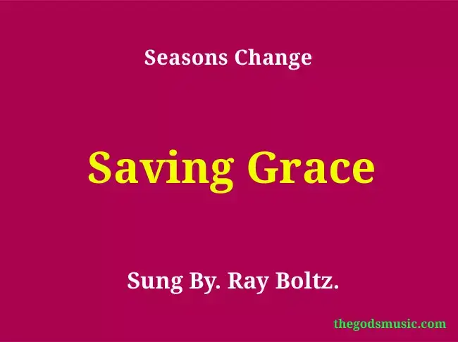 Saving Grace Christian Song Lyrics