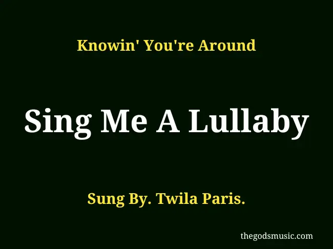 Sing Me A Lullaby Christian Song Lyrics
